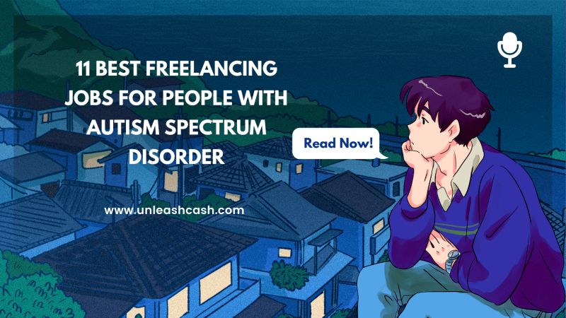 11 Best Freelancing Jobs For People With Autism Disorder
