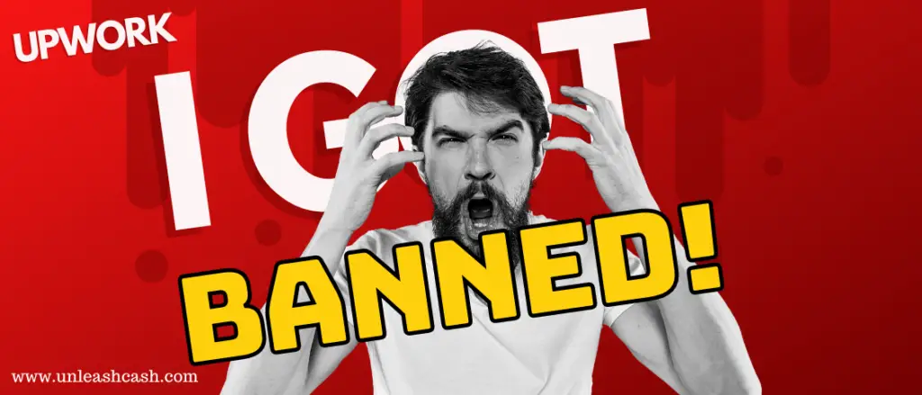 19 Ways To Avoid Upwork Account Permanently Suspended Issue | Unleash Cash