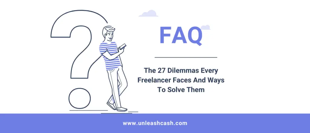 The 27 Dilemmas Every Freelancer Faces And Ways To Solve Them
