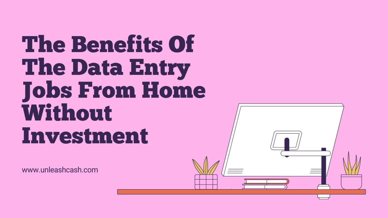 The Benefits Of The Data Entry Jobs From Home Without Investment ...