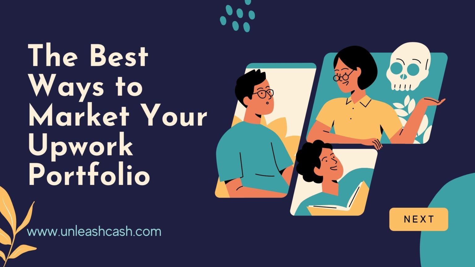 The Best Ways to Market Your Upwork Portfolio | Unleash Cash