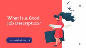 What Is A Good Job Description? | Unleash Cash