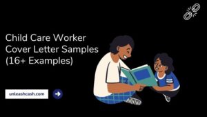 Child Care Worker Cover Letter Samples (16+ Examples) | Unleash Cash