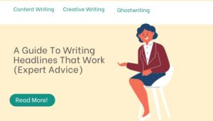 A Guide To Writing Headlines That Work (Expert Advice) | Unleash Cash