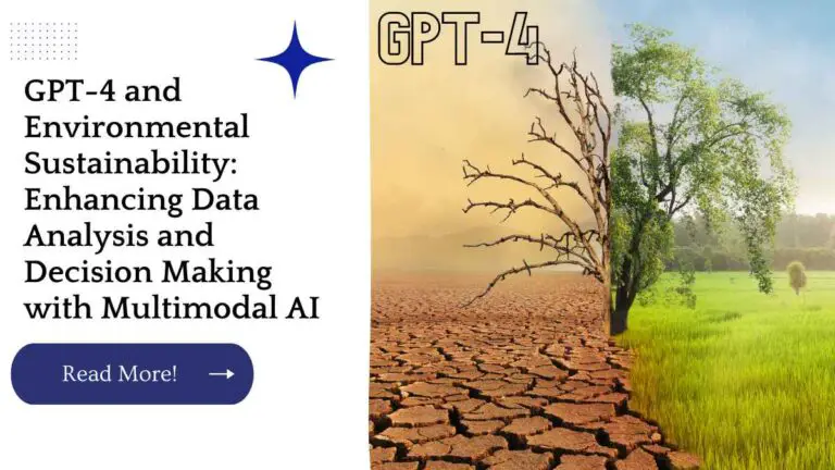 GPT-4 and Environmental Sustainability: Enhancing Data Analysis and Decision Making with ...